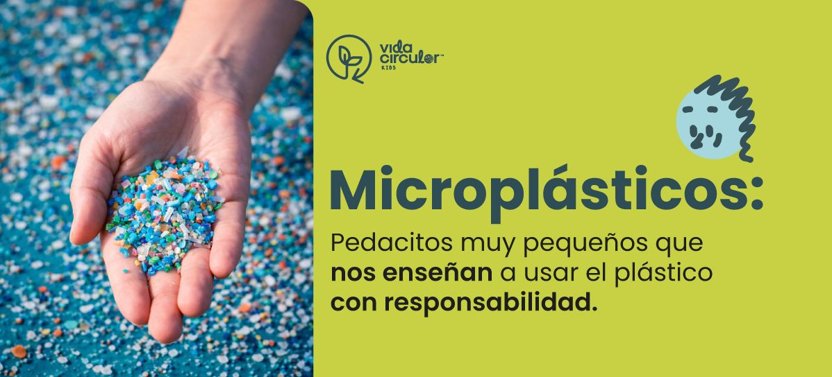 Microplásticos: ¿Qué son? - Vida Circular KIDS